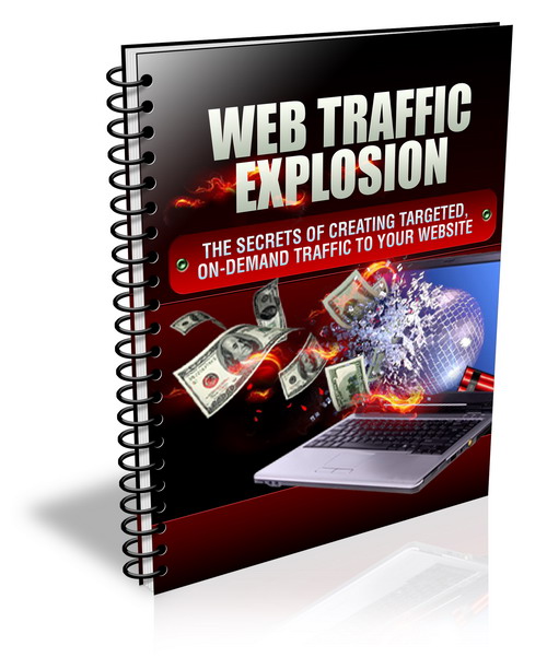 Web Traffic Explosion - Viral eBook - Master Resale Rights